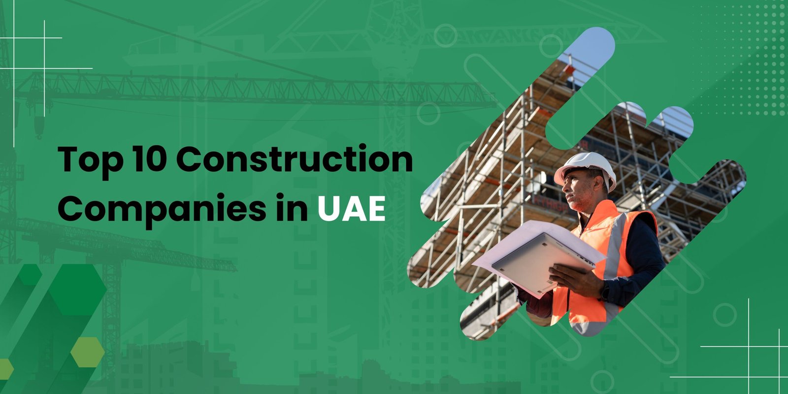 Top 10 Construction Companies in the UAE
